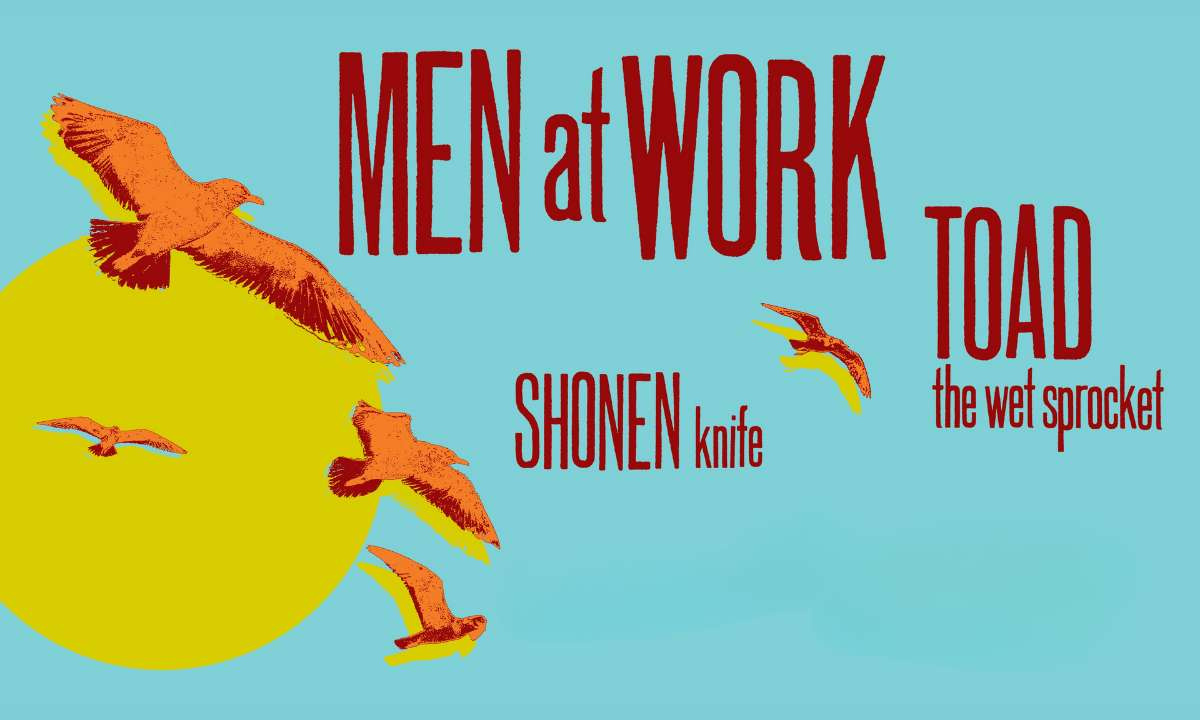 Men at Work, Toad the Wet Sprocket and Shonen Knife | South Shore Music ...